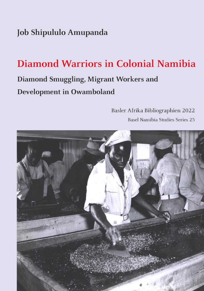 Diamond Warriors in Colonial Namibia. Diamond Smuggling, Migrant ...