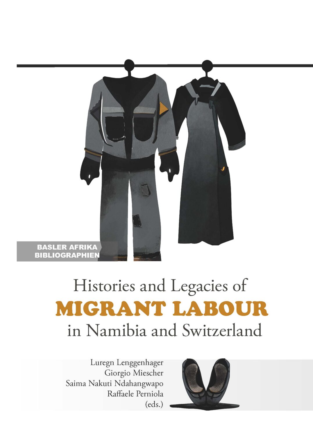 Histories and Legacies of Migrant Labour in Namibia and Switzerland ...